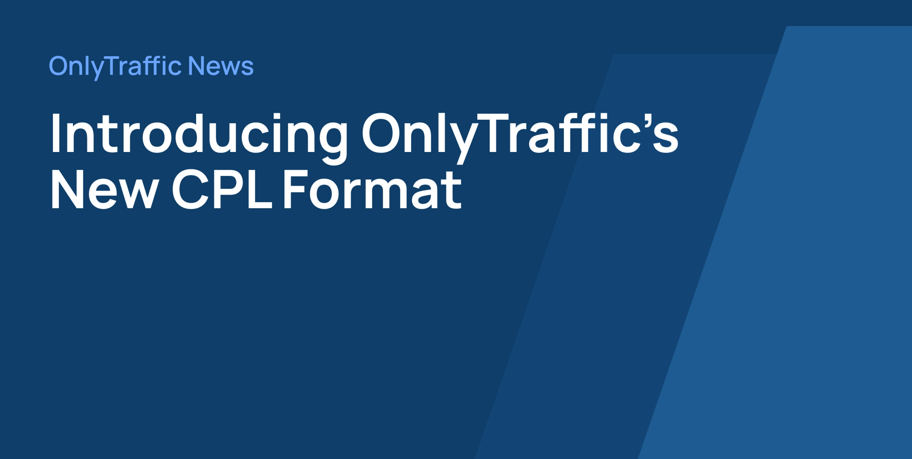 New Cooperation Format: CPL - Payment for Each Subscriber